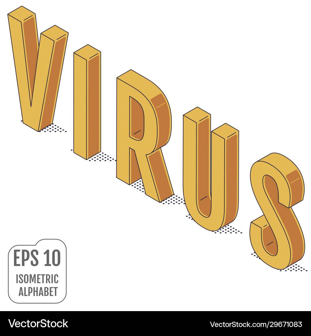 Word virus written in isometric alphabet Vector Image