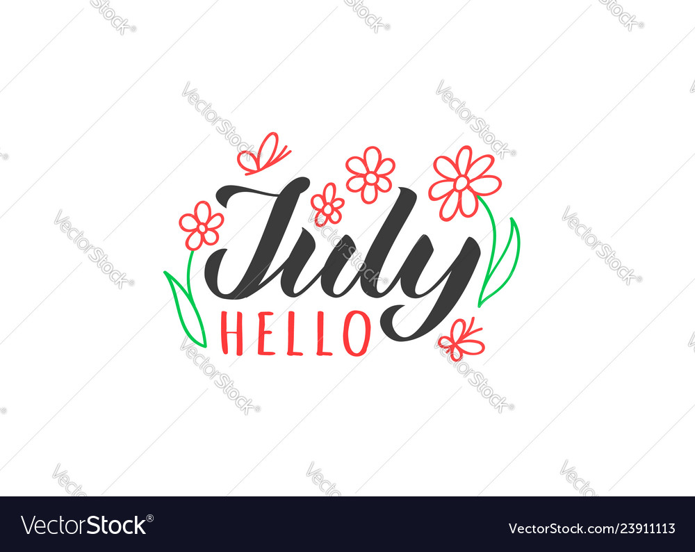 Hello july hand drawn lettering card Royalty Free Vector Hello july hand drawn lettering card Royalty Free Vector