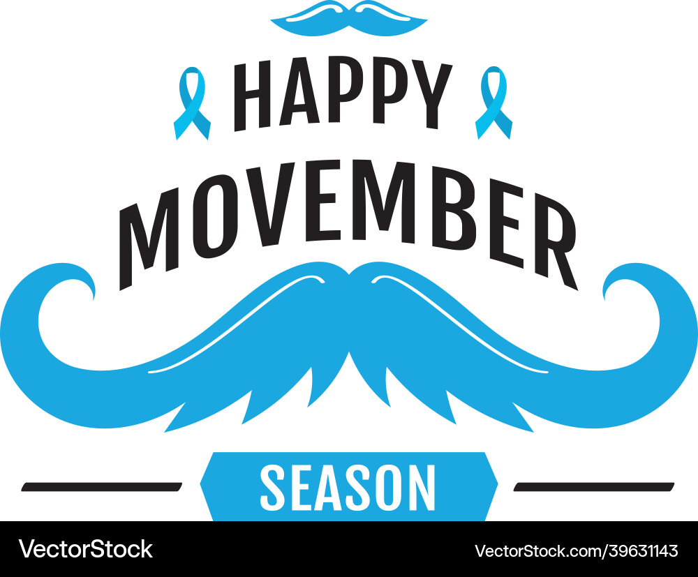 Happy movember season Royalty Free Vector Image