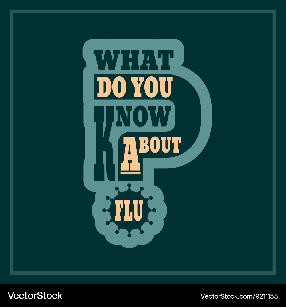 What do you know about flu question Royalty Free Vector