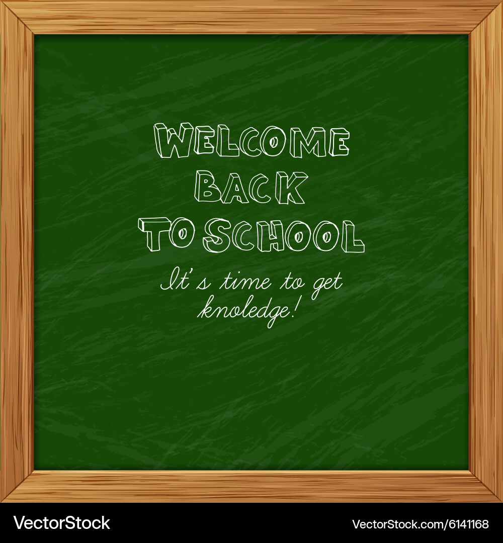 Green blackboard greeting card welcome back Vector Image