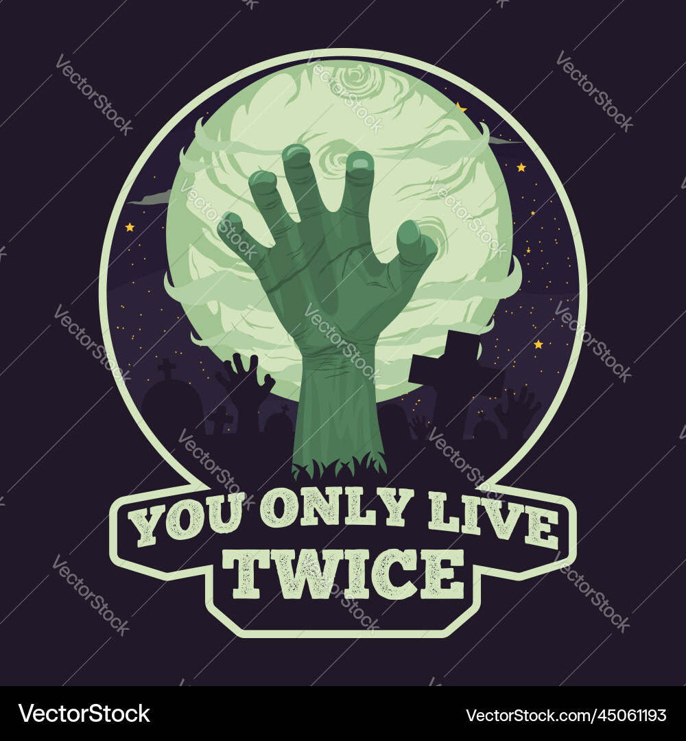 You only live twice typography quote Royalty Free Vector
