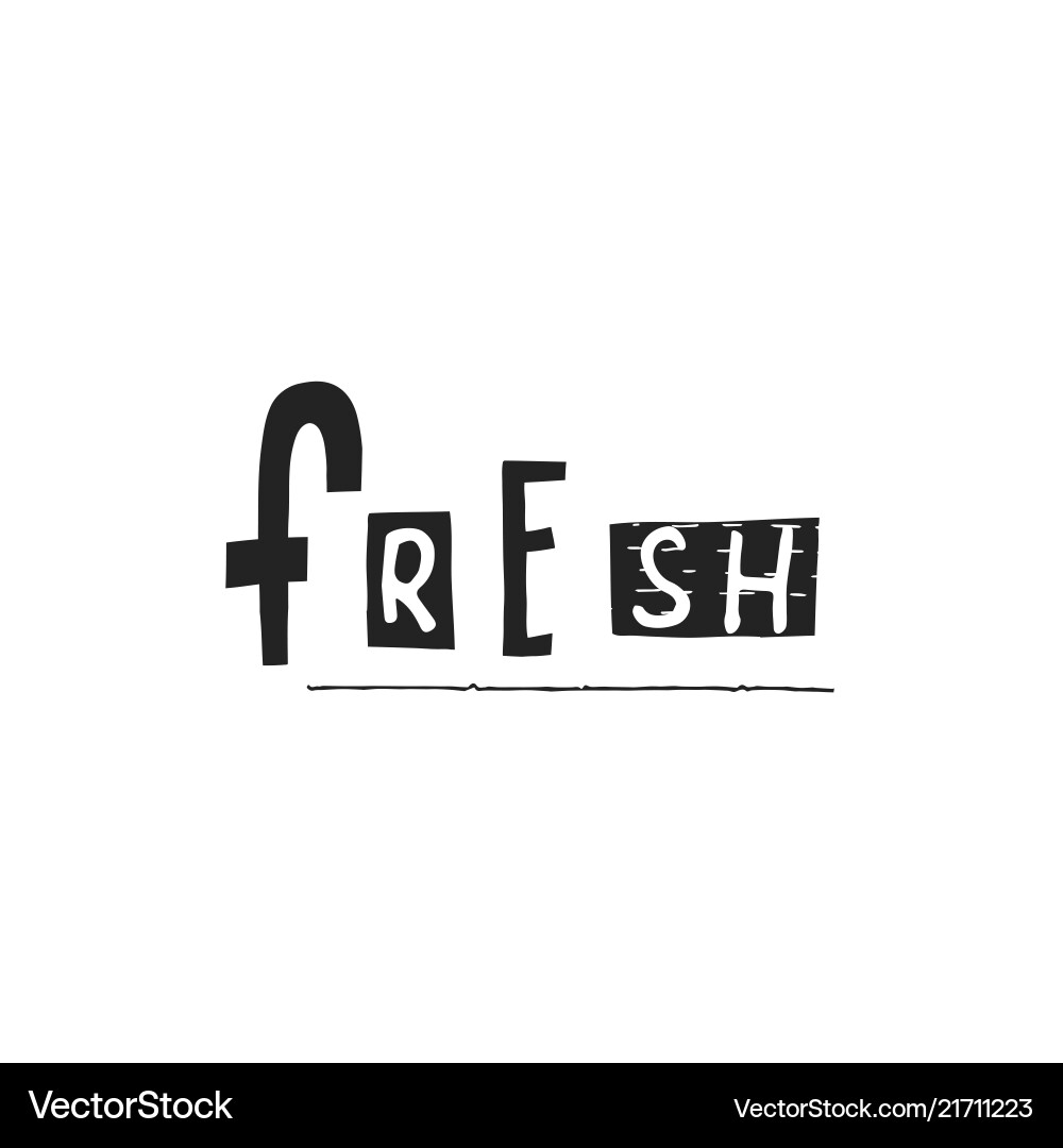 Fresh shirt quote lettering Royalty Free Vector Image