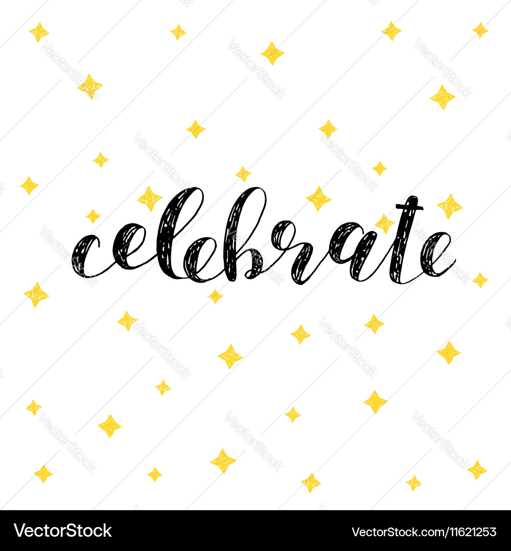 Celebrate brush lettering Royalty Free Vector Image