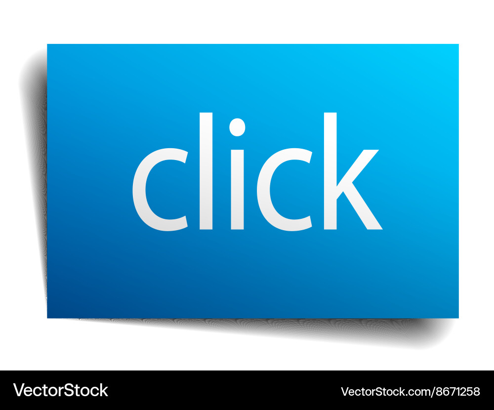Click blue square isolated paper sign on white Vector Image