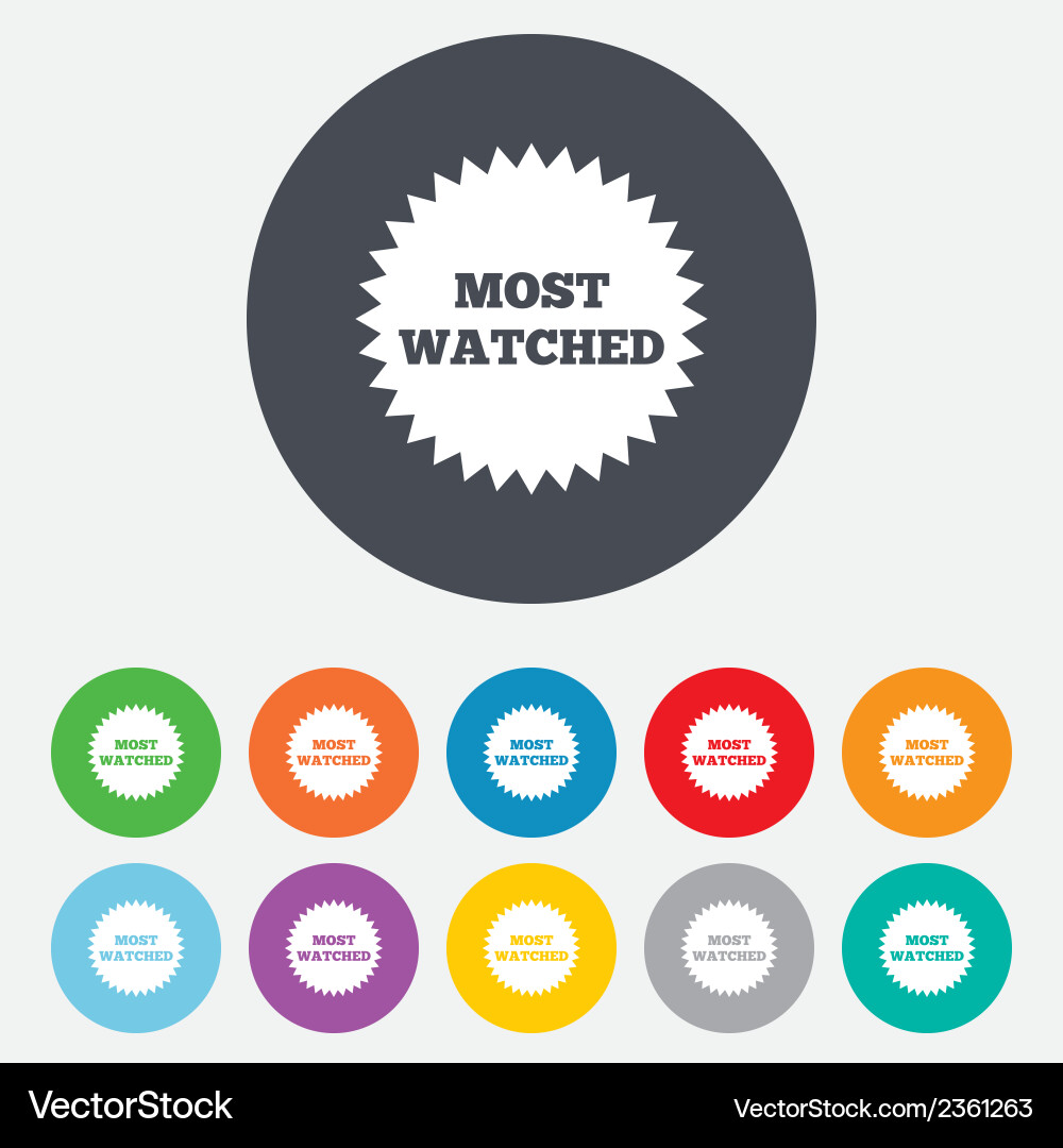 Most watched sign icon viewed symbol Royalty Free Vector