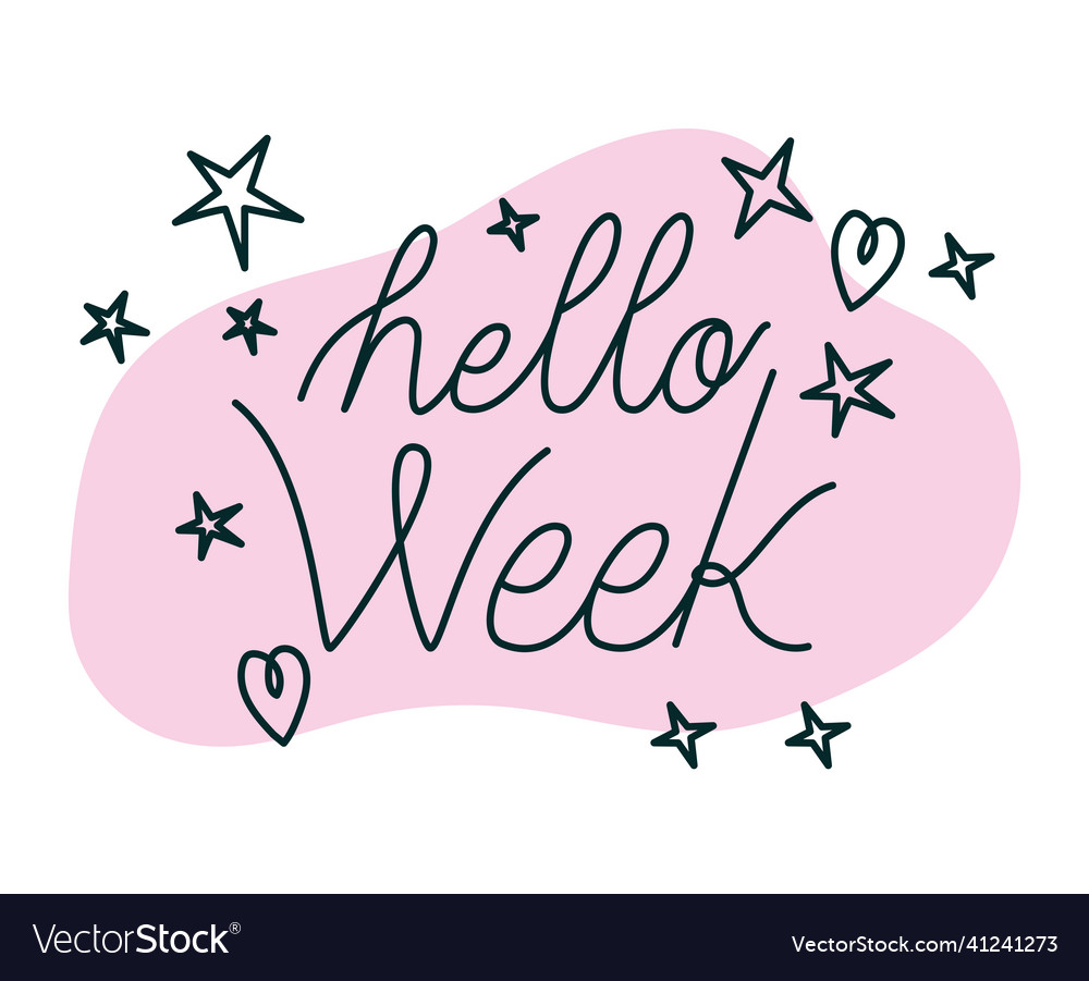 Phrase of hello week Royalty Free Vector Image