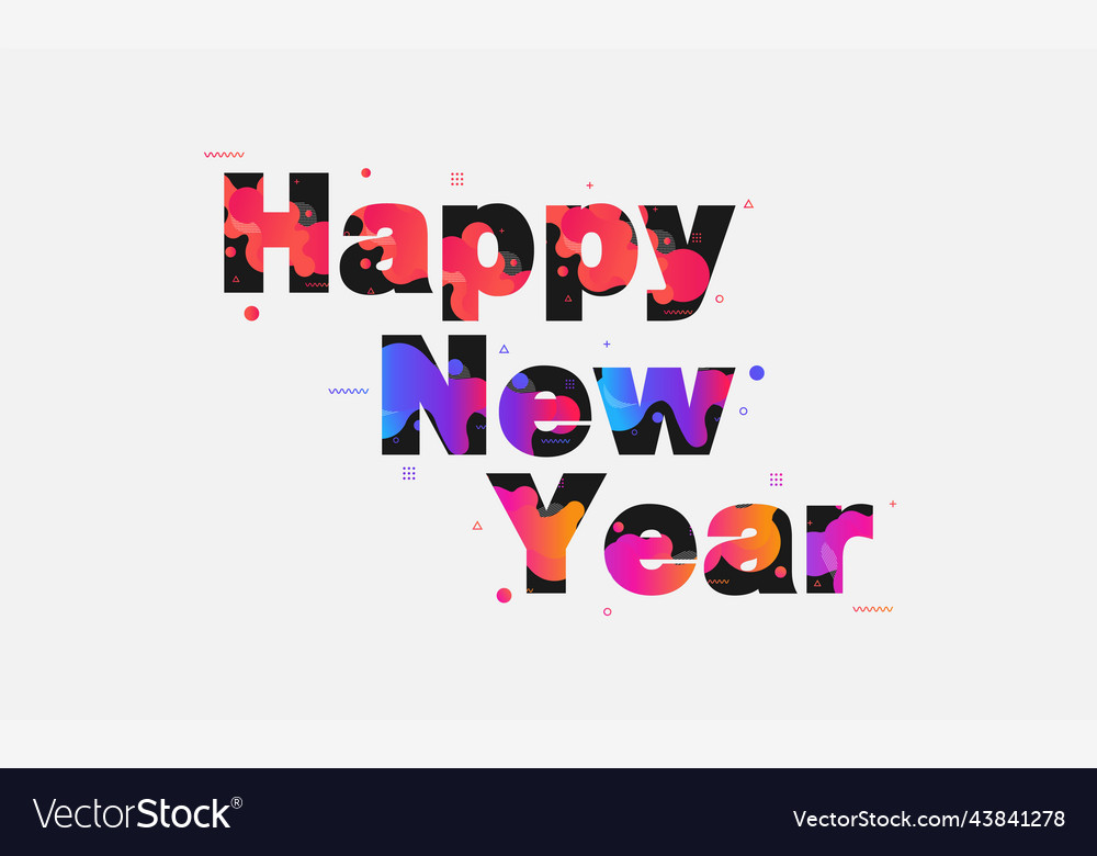 Happy new year with abstract liquid shapes design Vector Image Happy new year with abstract liquid shapes design Vector Image