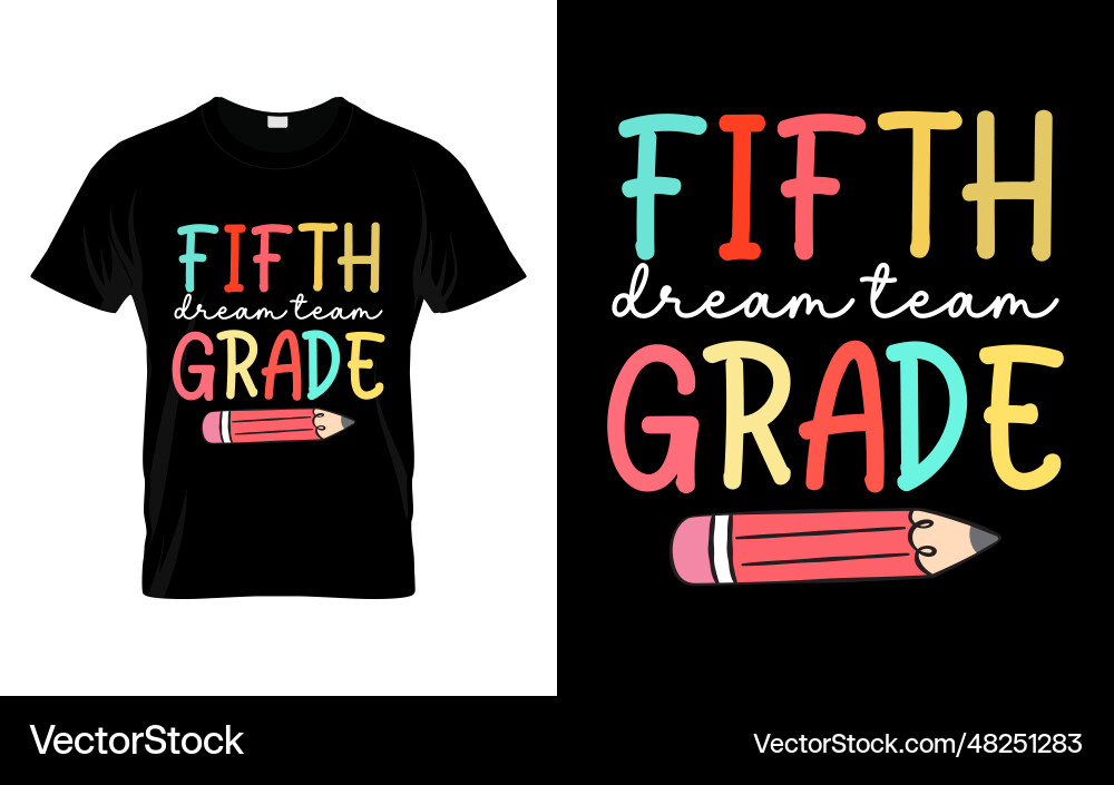 5th grade dream team back to school typography t Vector Image