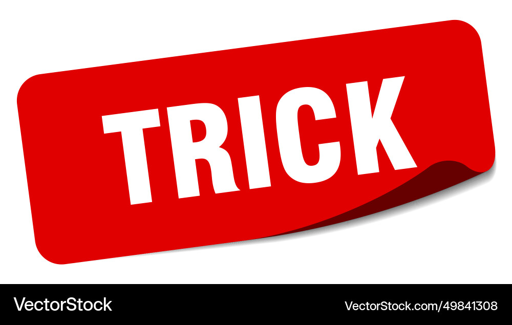 Trick sticker label Royalty Free Vector Image - VectorStock