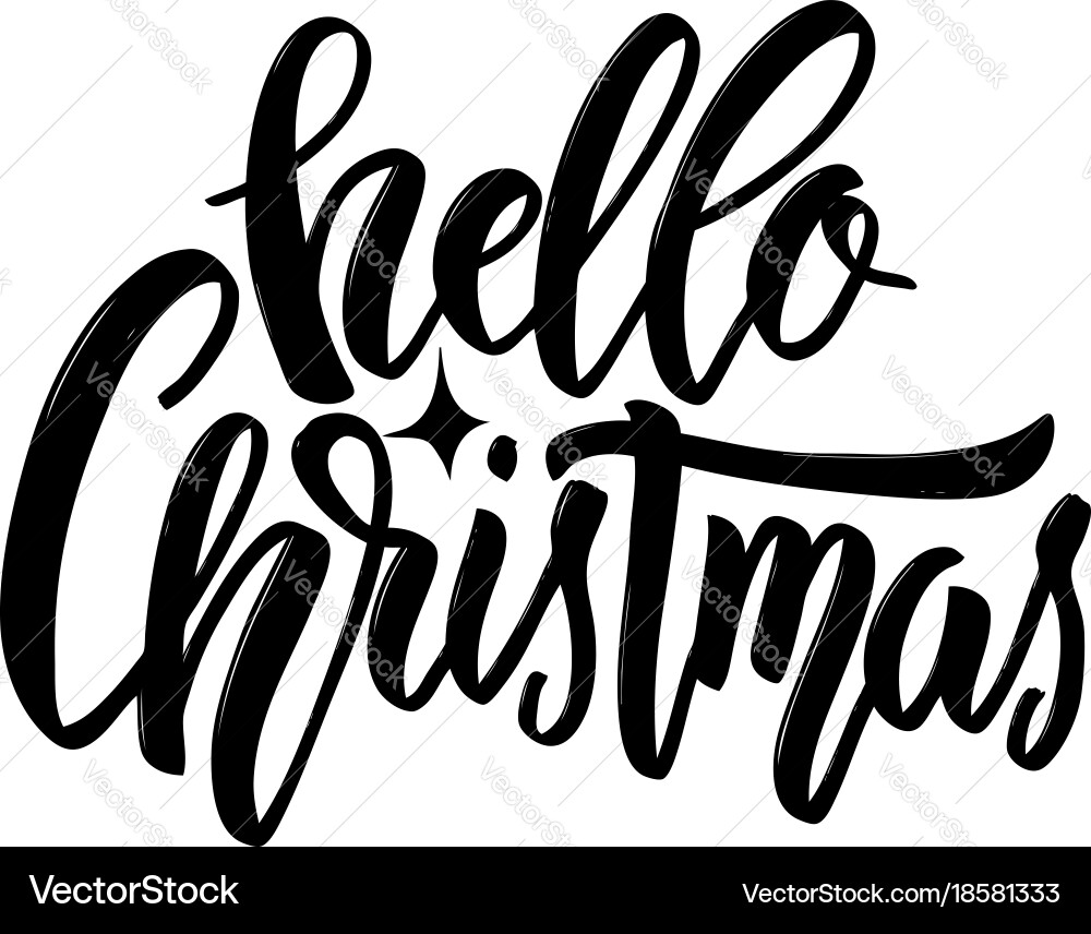 Hello christmas hand drawn lettering on white Vector Image