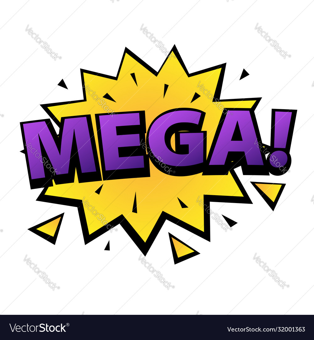 Comic lettering mega speech bubble Royalty Free Vector Image