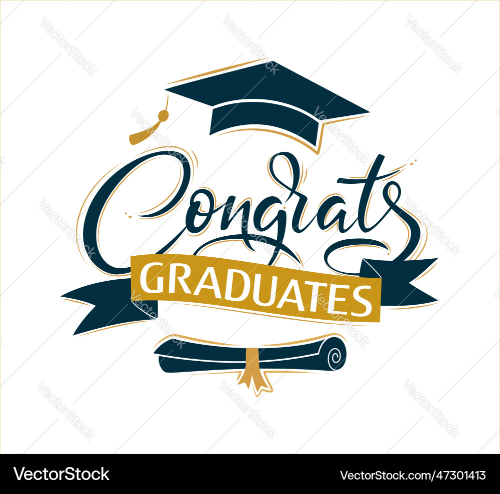 Congrats graduates greeting lettering sign Vector Image