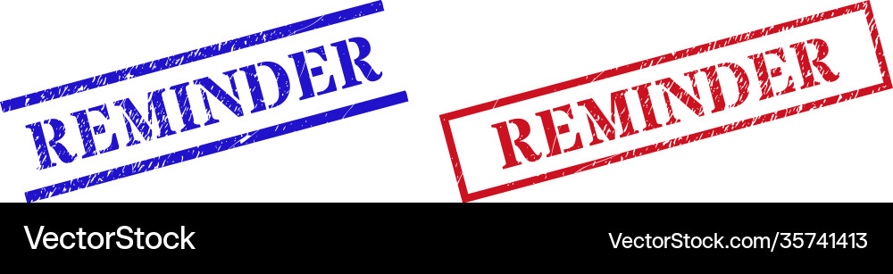 Reminder grunge rubber seal stamps with rectangle Vector Image