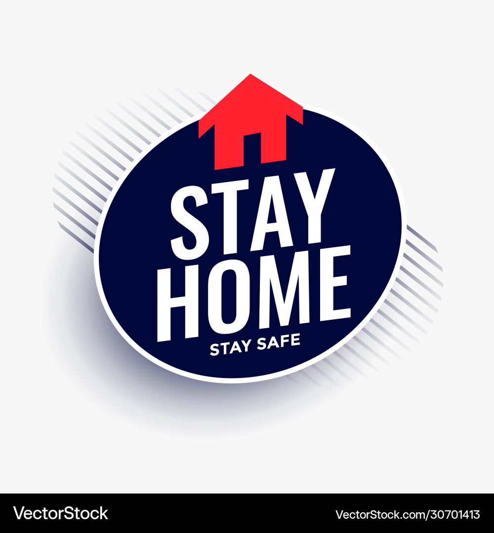 Stay home safe message with house symbol Vector Image