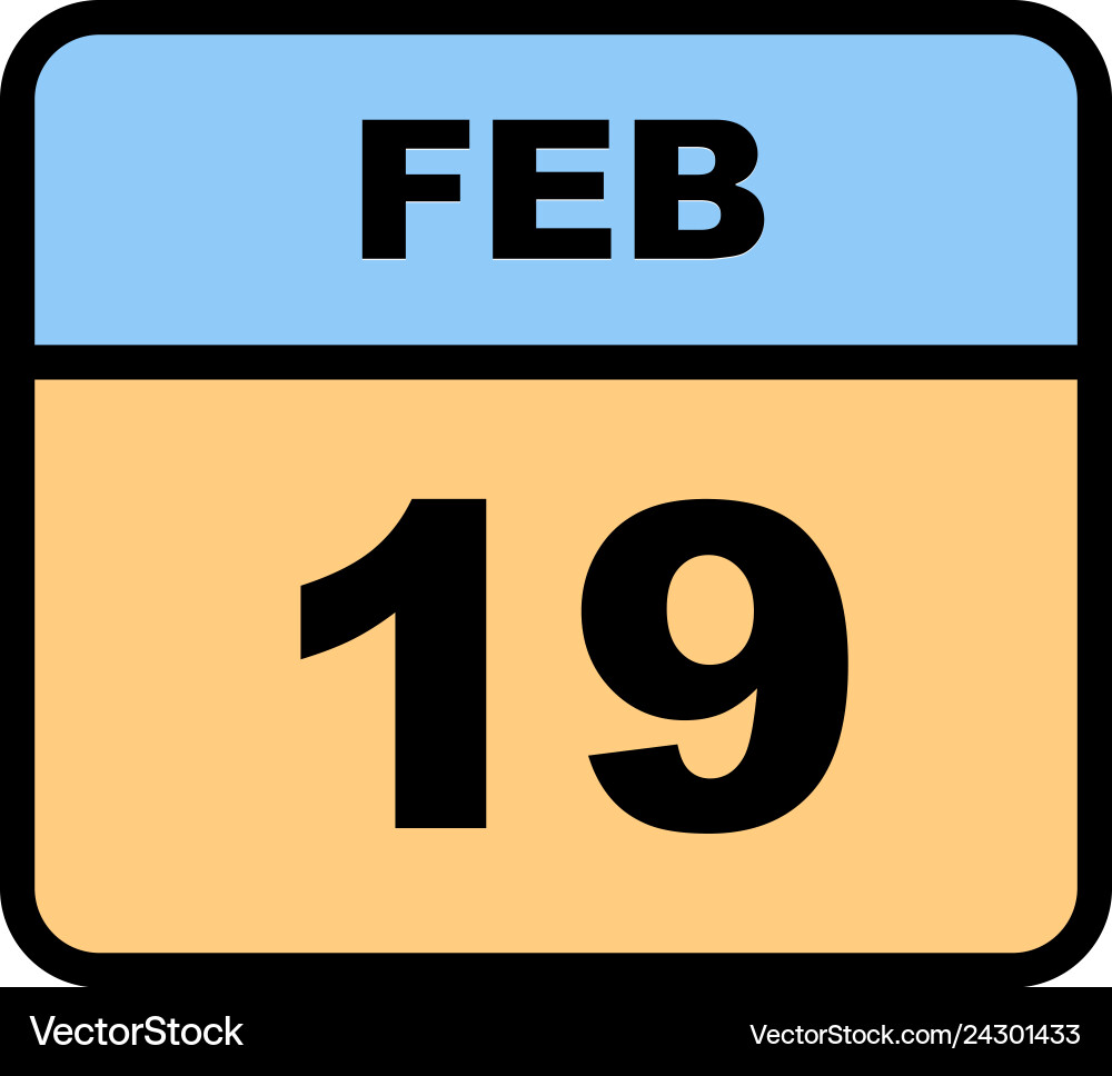 February 19th date on a single day calendar Vector Image
