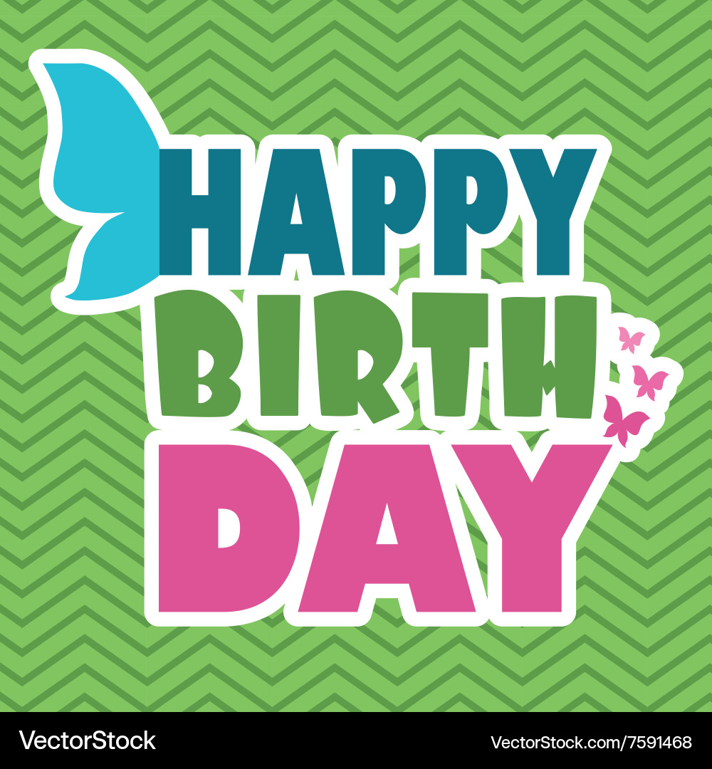Happy birthday butterfly wings Royalty Free Vector Image