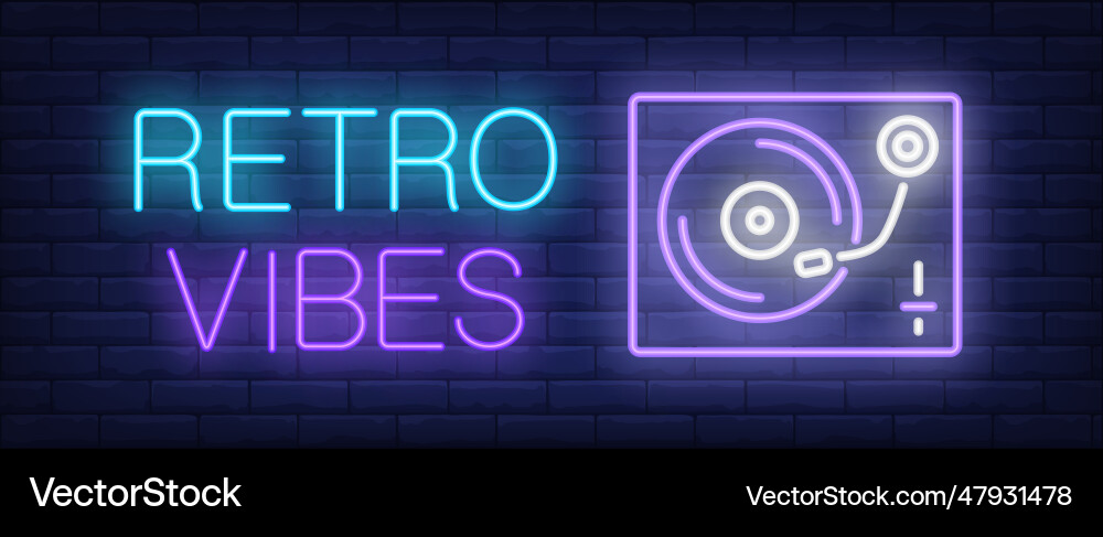 Retro vibes neon sign retro record player Vector Image