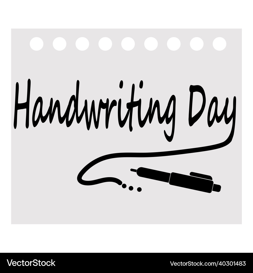 Handwriting day pen for writing and themed Vector Image