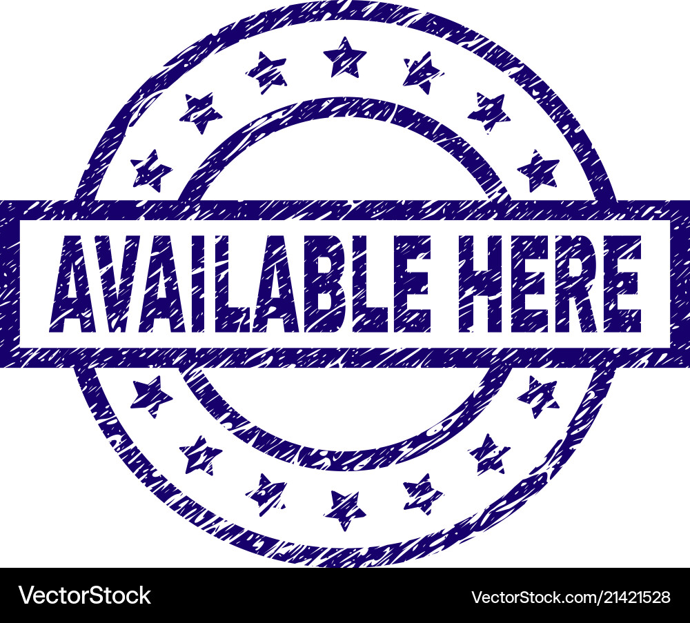 Grunge textured available here stamp seal Vector Image