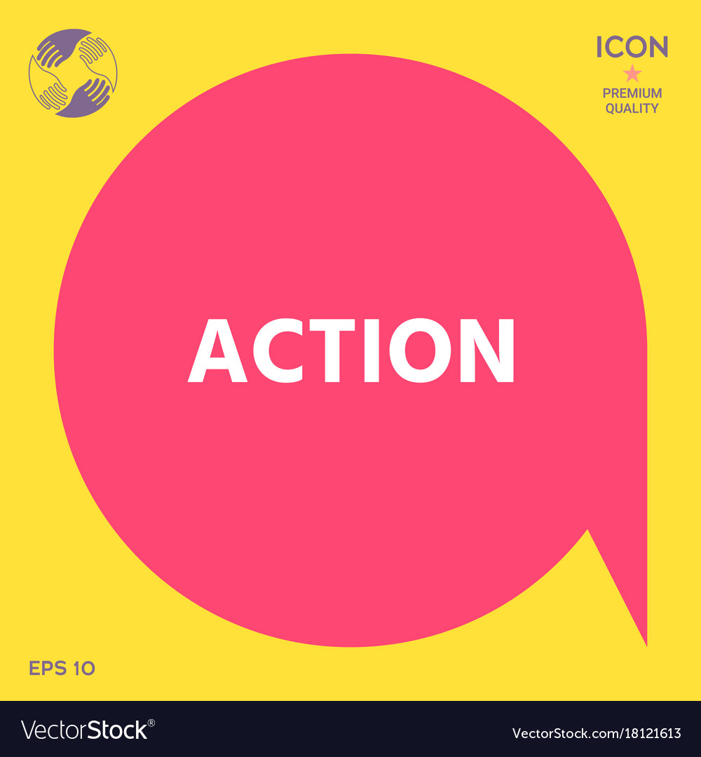 Action button Royalty Free Vector Image - VectorStock