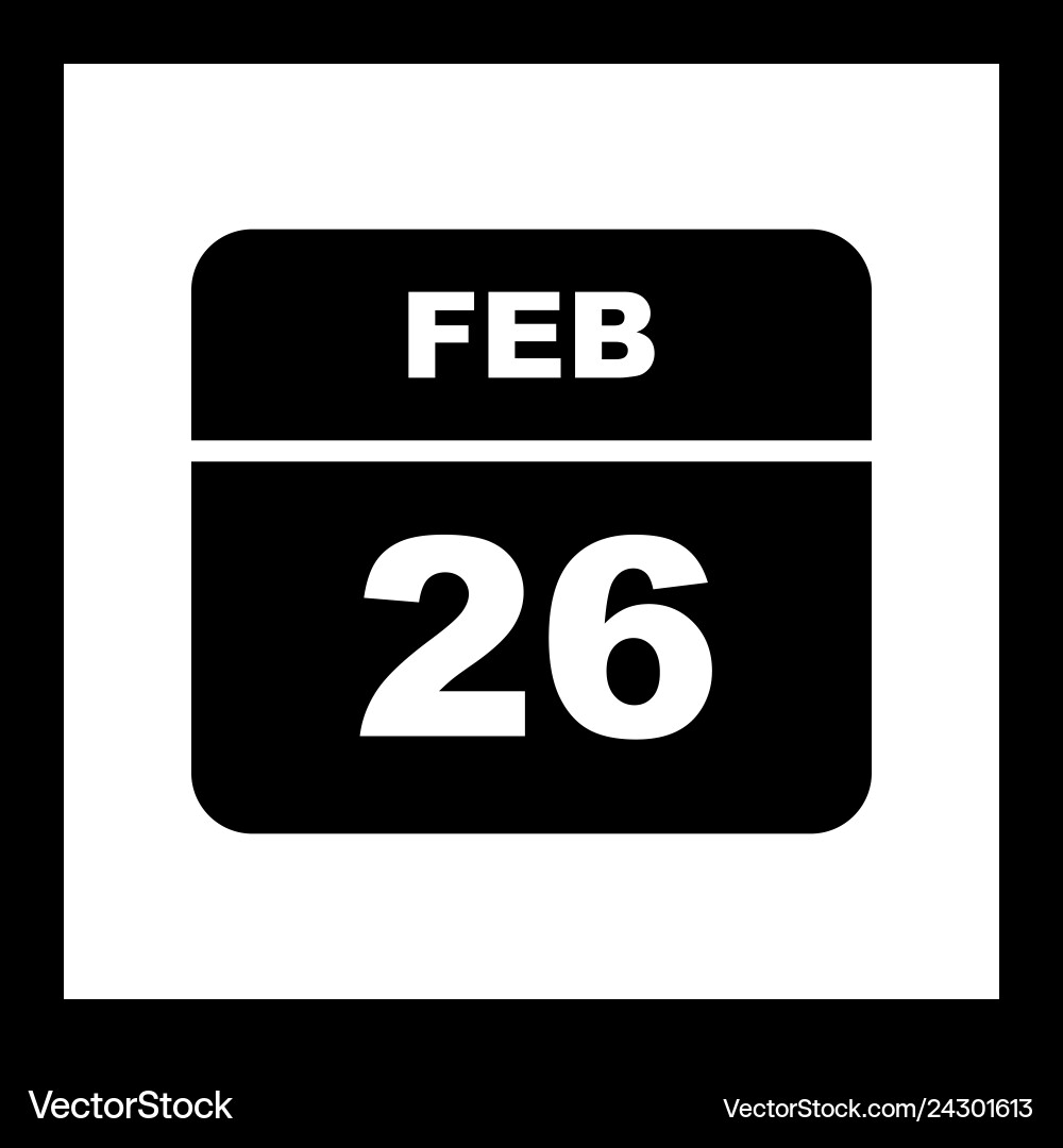 February 26th date on a single day calendar Vector Image