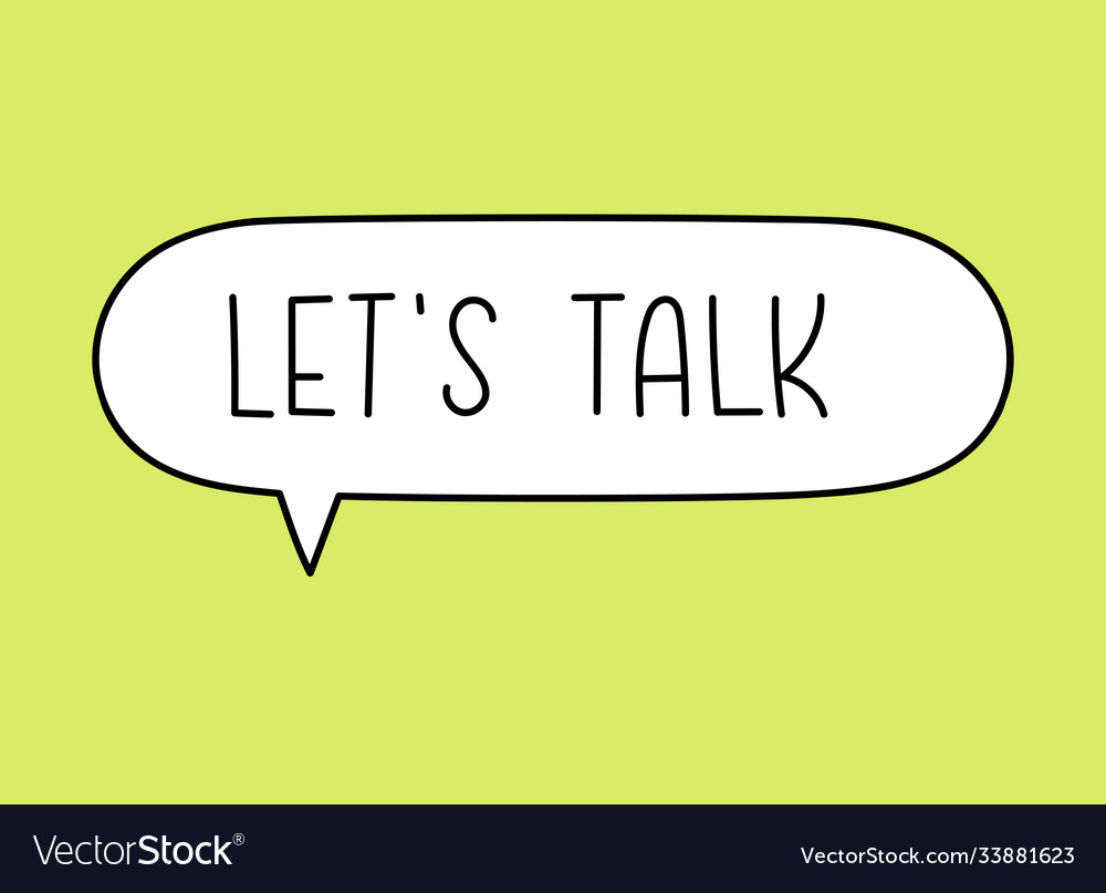 Let s talk handwritten text in speech bubble Vector Image