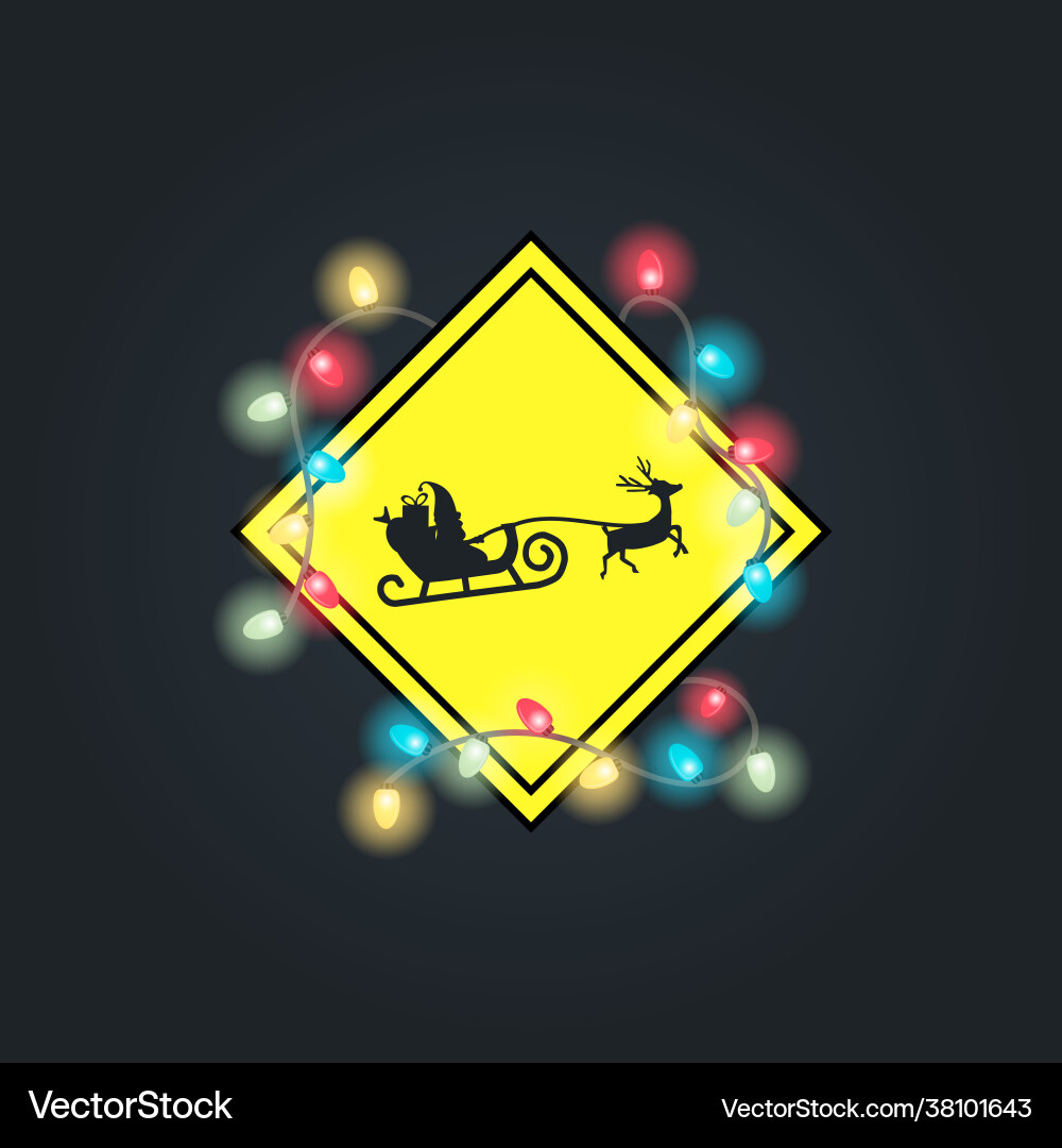 Caution santa traffic sign with christmas lights Vector Image