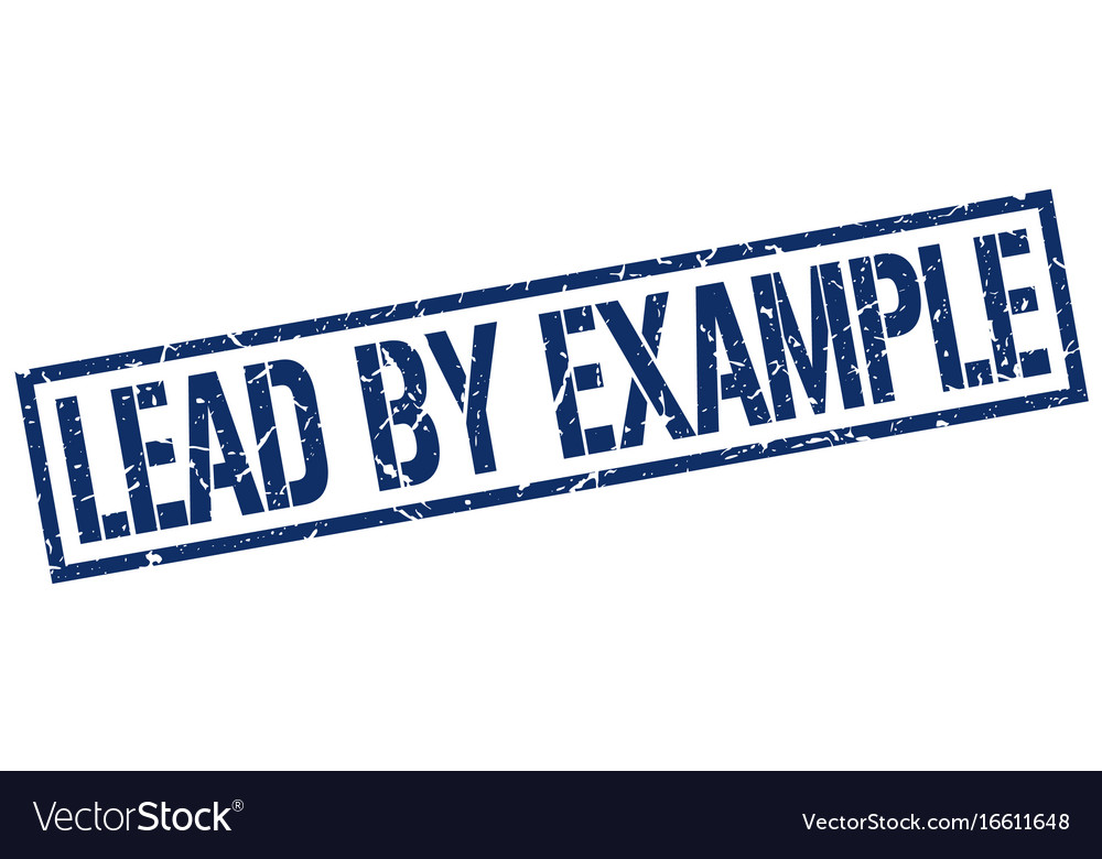 Lead by example stamp Royalty Free Vector Image