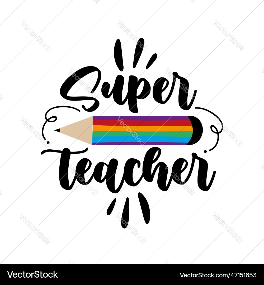 Super teacher - calligraphy with pencil Royalty Free Vector