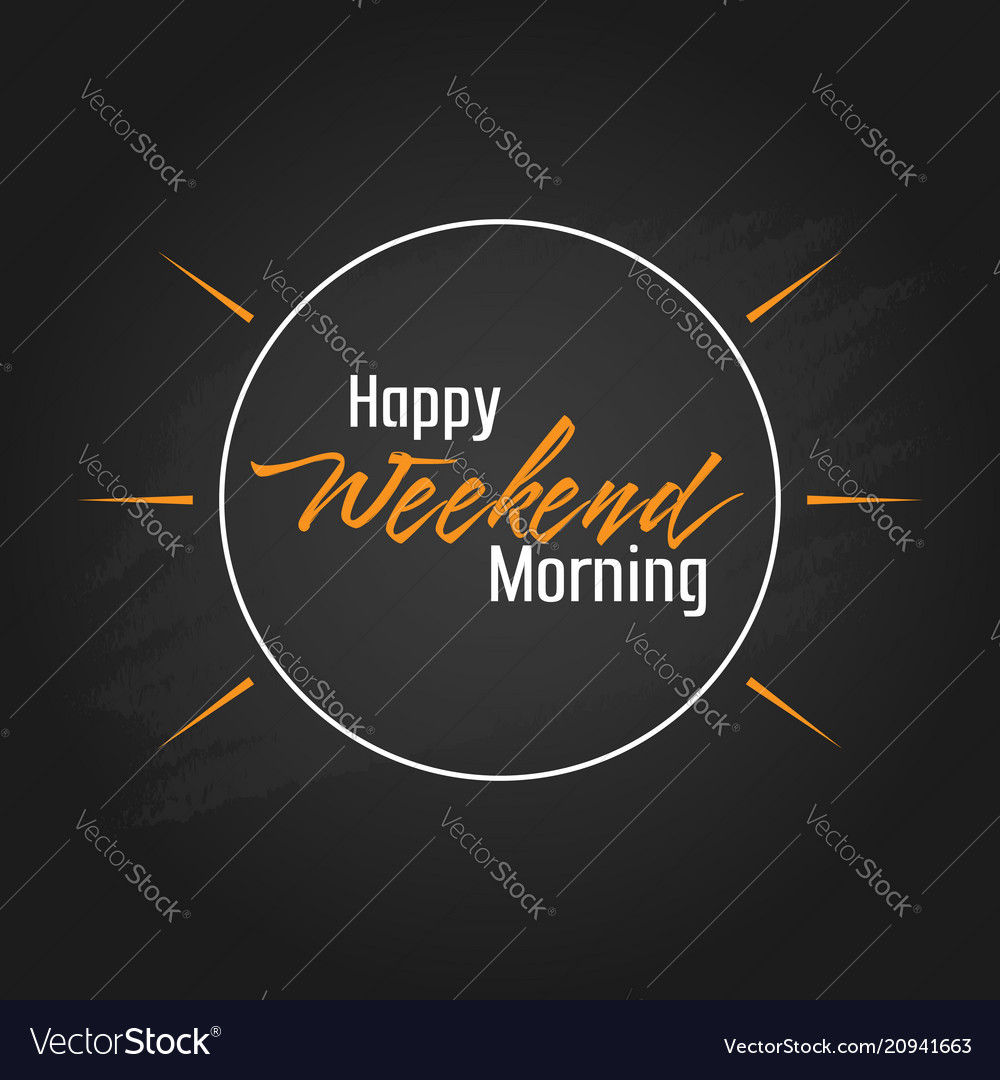 Happy weekend morning template design Royalty Free Vector
