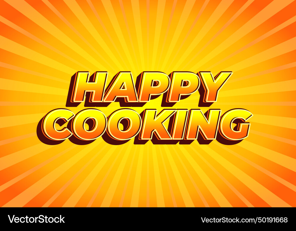 Happy cooking text effect in 3d look eye catching Vector Image