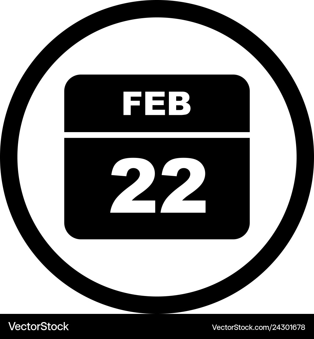 February 22nd date on a single day calendar Vector Image