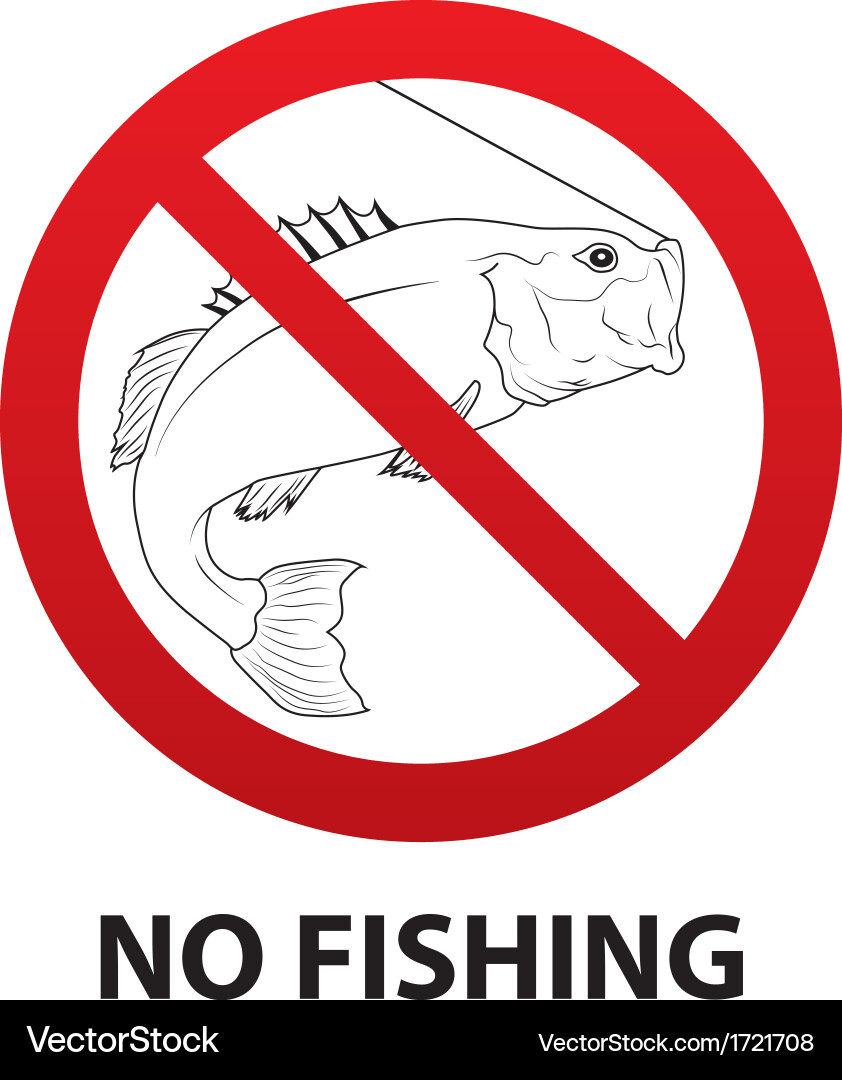No Fishing Sign Royalty Free Vector Image - VectorStock