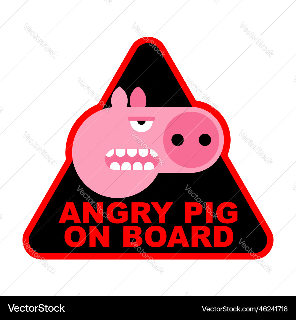Angry pig on board car sticker for driver Vector Image