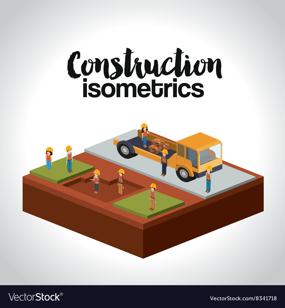 Construction isometrics design Royalty Free Vector Image