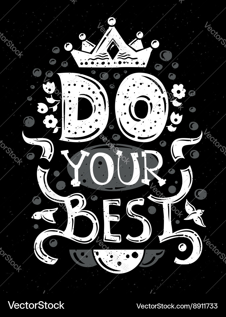 Lettering phrase do your best - black and white Vector Image