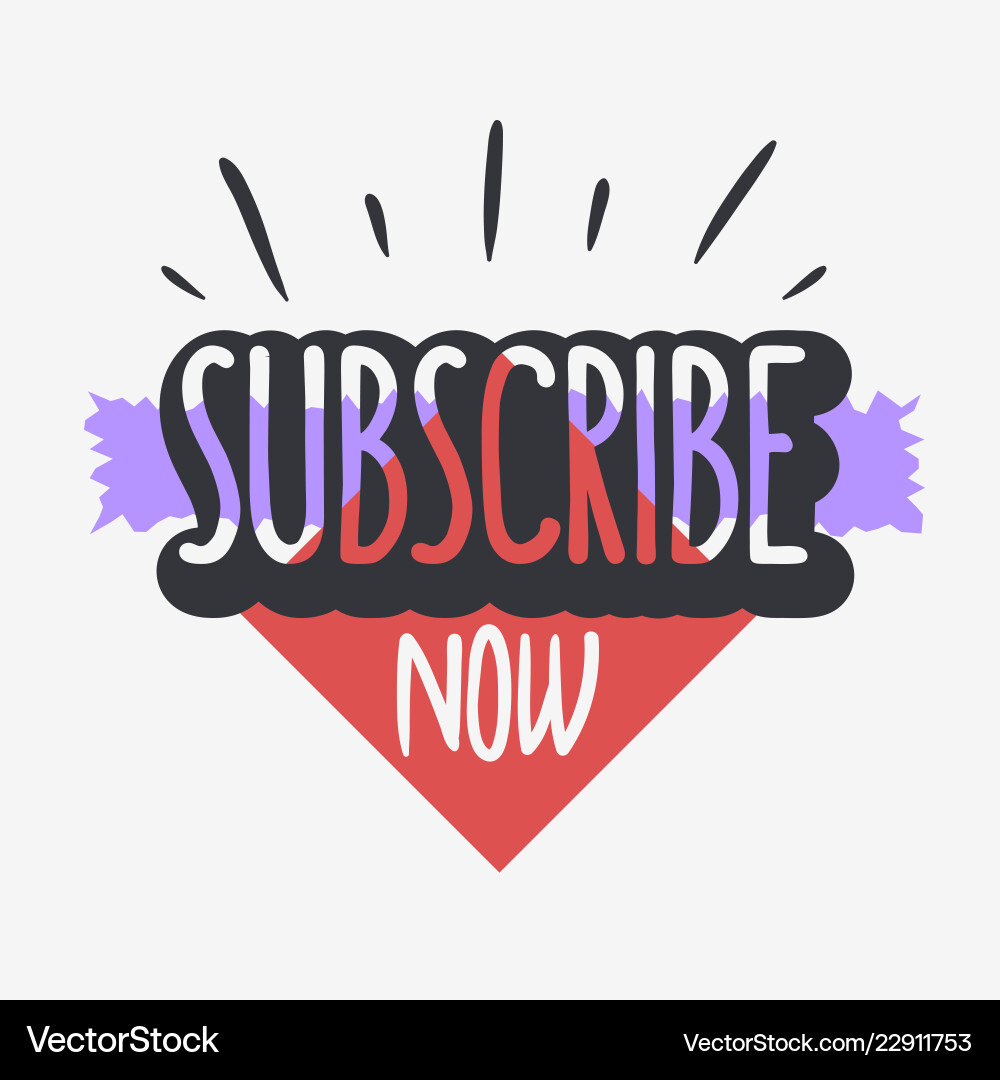 Subscribe now call to action typographic design Vector Image