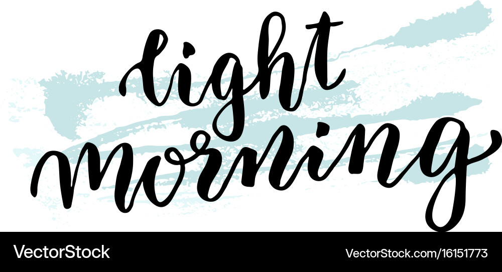 Hand lettering light morning good concept Vector Image