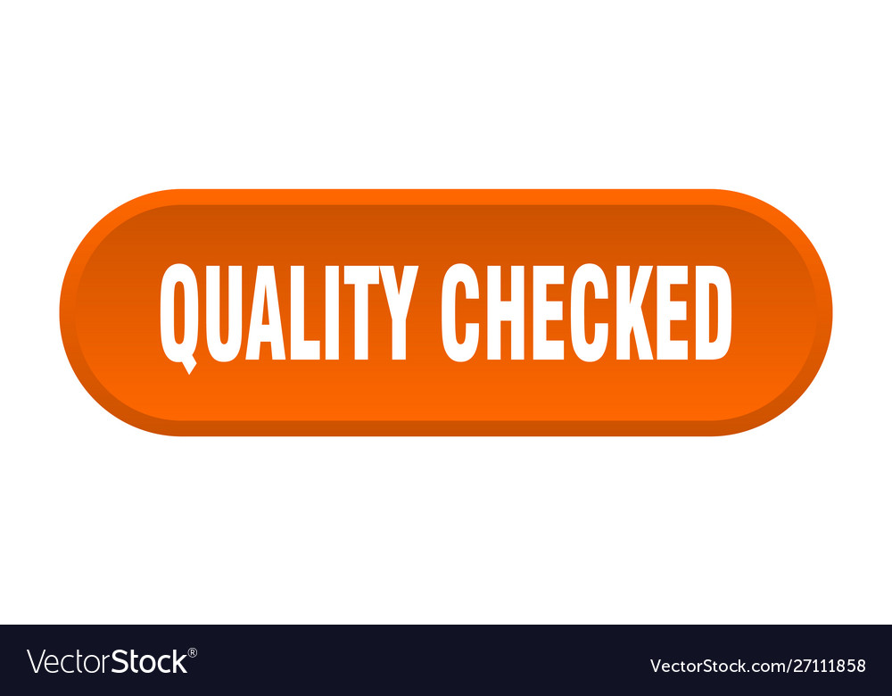 Quality checked button rounded Royalty Free Vector Image Quality checked button rounded Royalty Free Vector Image