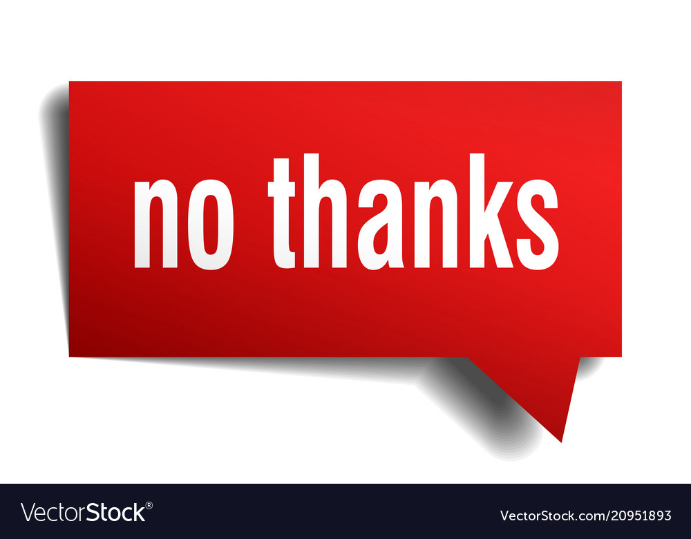 No Thanks Red 3d Speech Bubble Royalty Free Vector Image