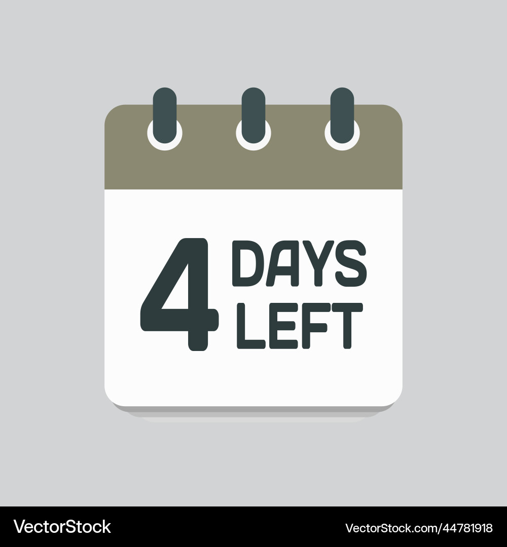 Countdown daily page calendar icon - 4 days left Vector Image