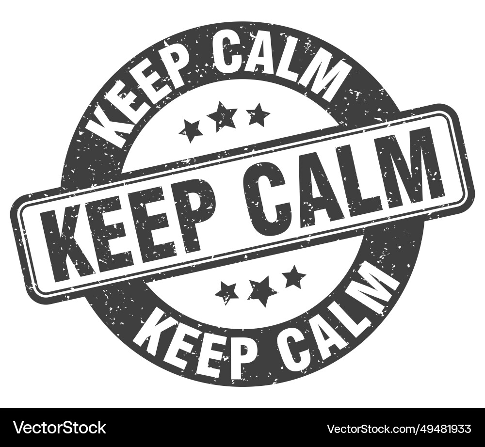 Keep calm stamp label round grunge sign Royalty Free Vector