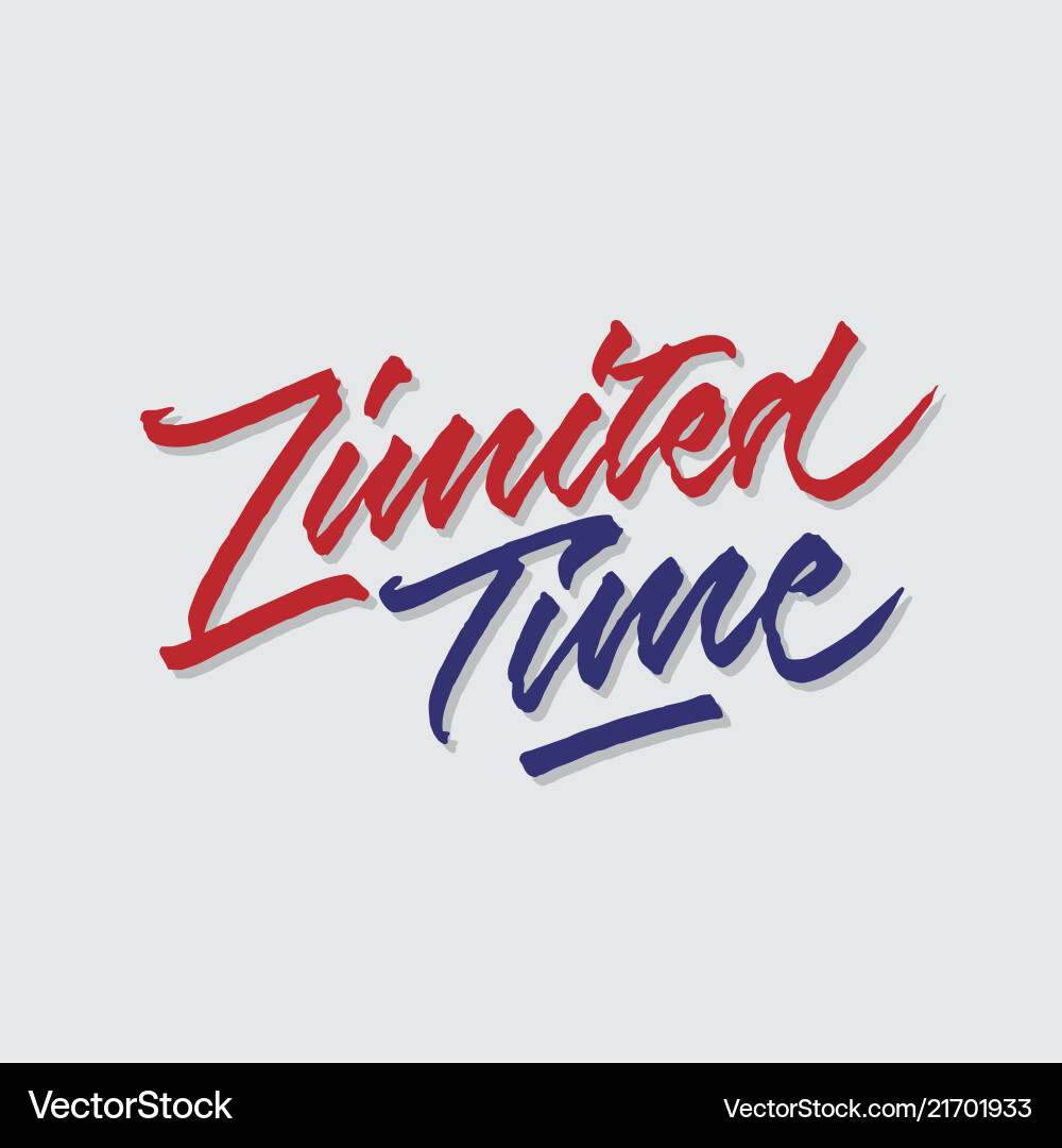 Limited time promo hand lettering typography Vector Image