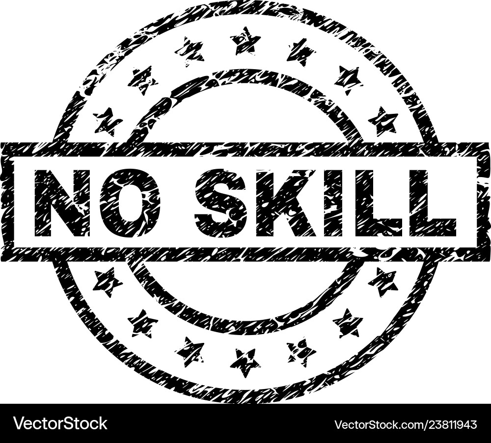 Grunge textured no skill stamp seal Royalty Free Vector