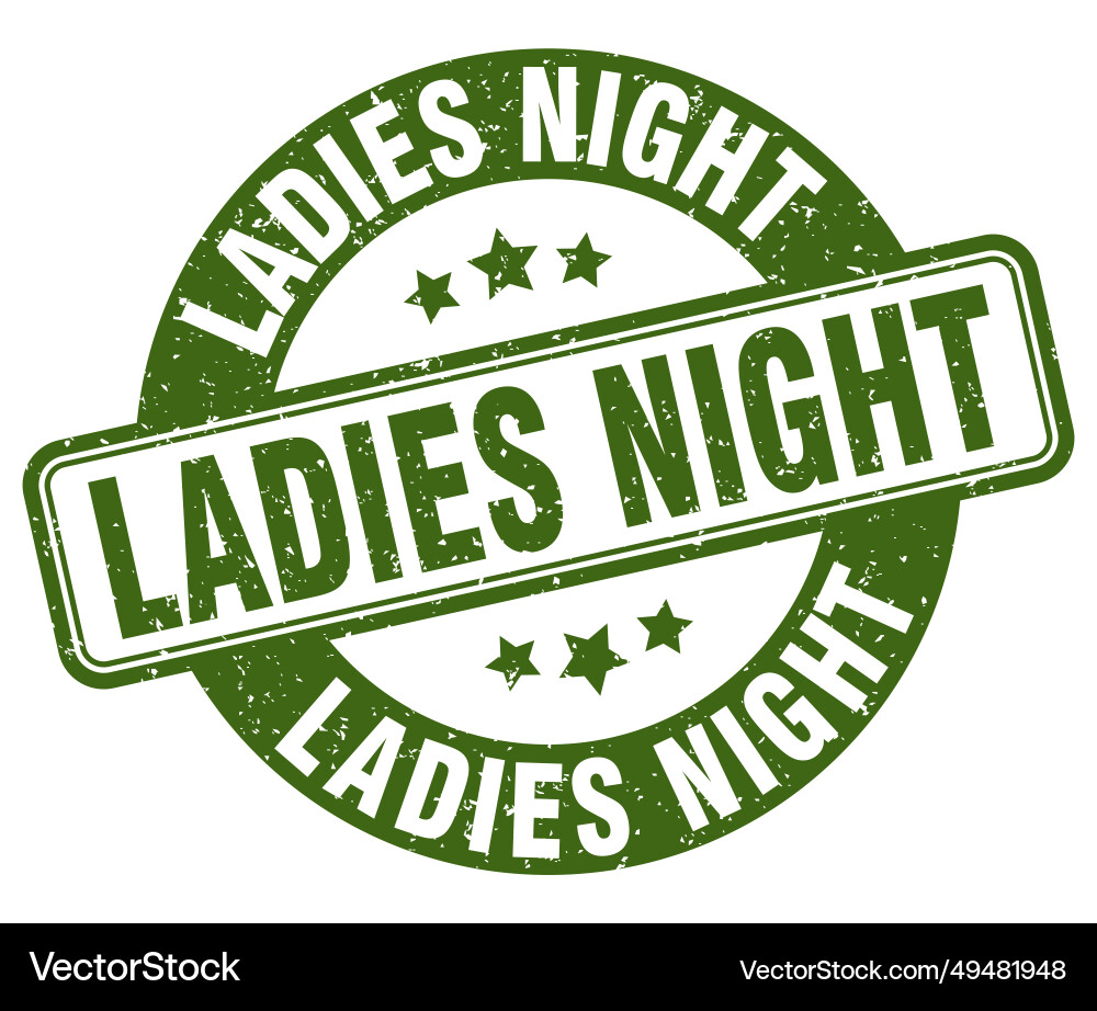 Ladies night stamp label round Royalty Free Vector Image