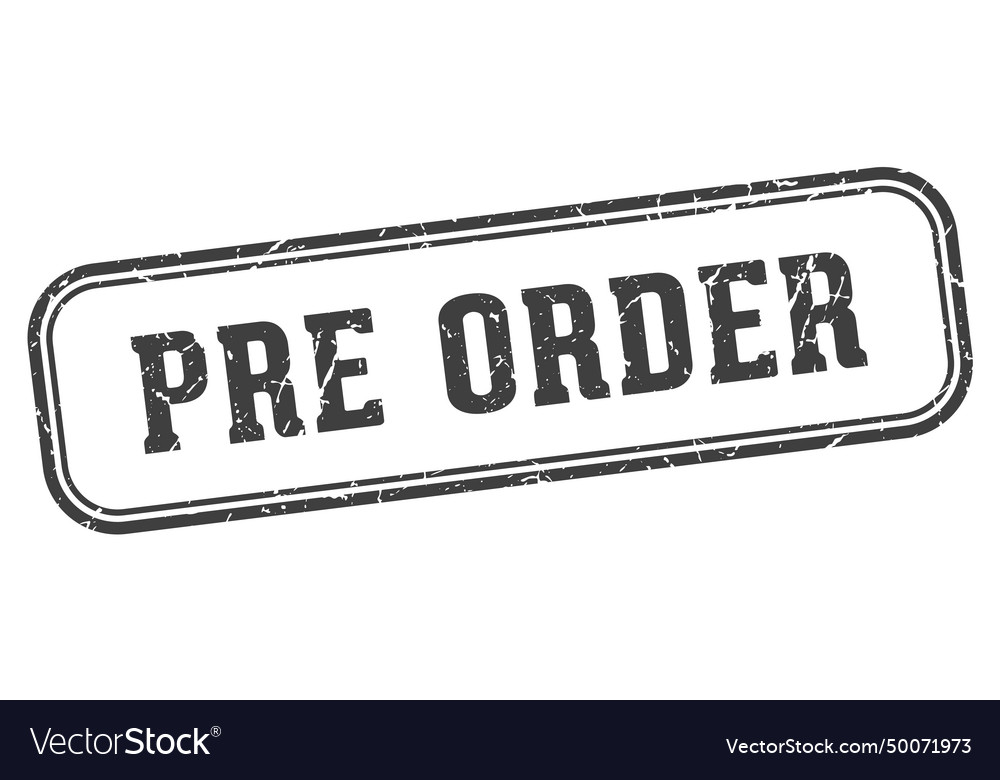 Pre order stamp rectangular Royalty Free Vector Image