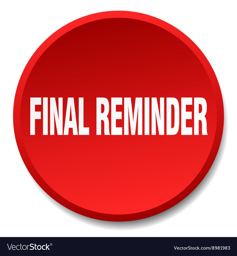 Final reminder red round flat isolated push button