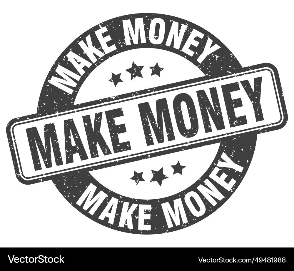 Make money stamp label round grunge Royalty Free Vector