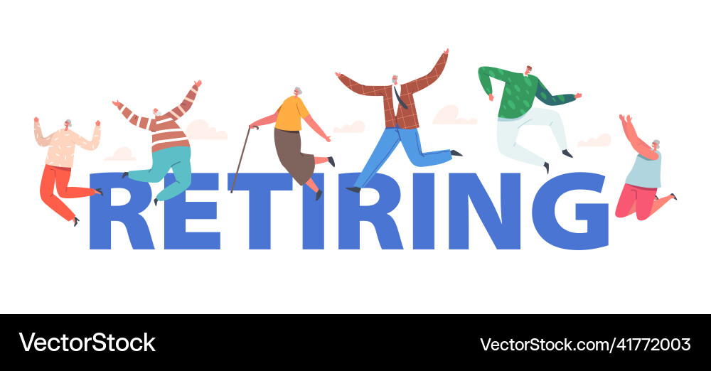 Retiring concept happy senior people group Vector Image